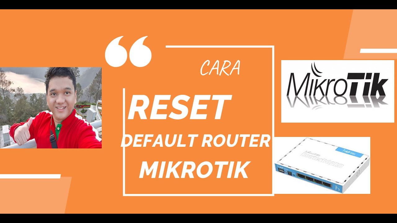 Cara Reset Default Router Mikrotik - CLI - YouTube