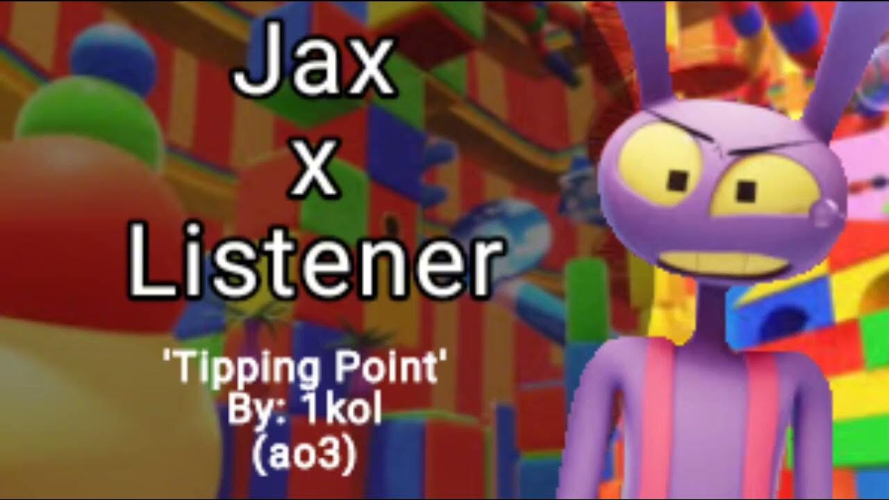 Tipping Point • /Oneshot Fanfic Reading/Jax x Listener/angst/ - YouTube