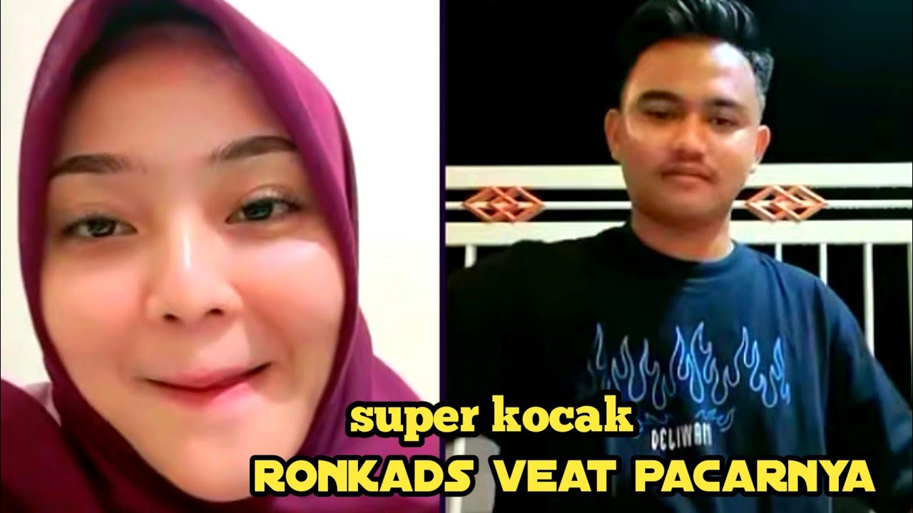 live ronkads sama pacarnya super kocak - YouTube
