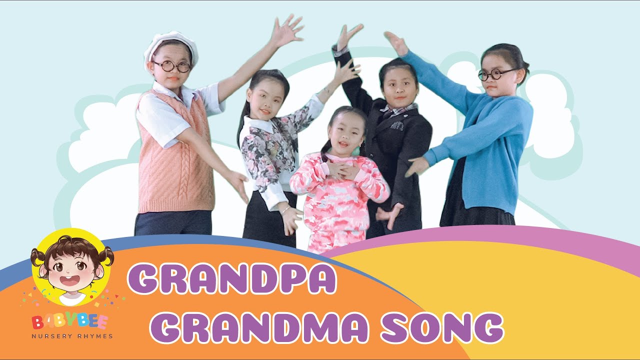 Grandma Grandpa Song || Dance for Kids || BabyBee Nursery Rhymes - YouTube