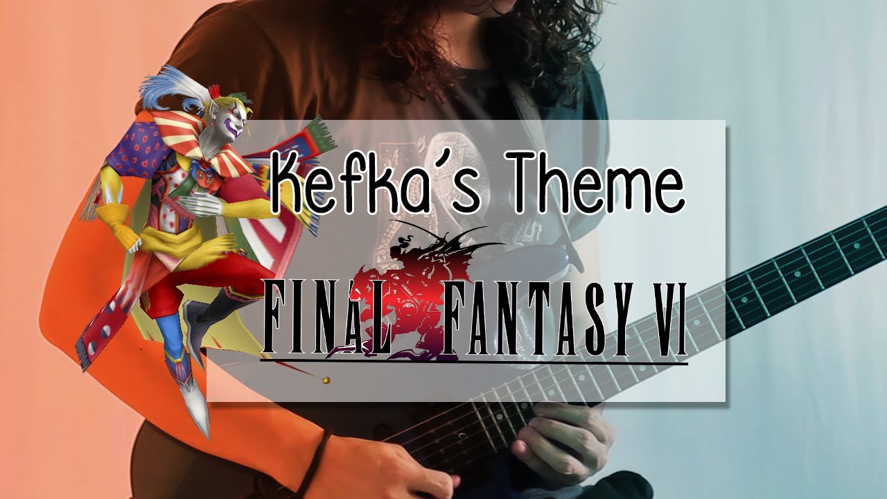 Kefka's Theme - Final Fantasy VI on Guitar - YouTube
