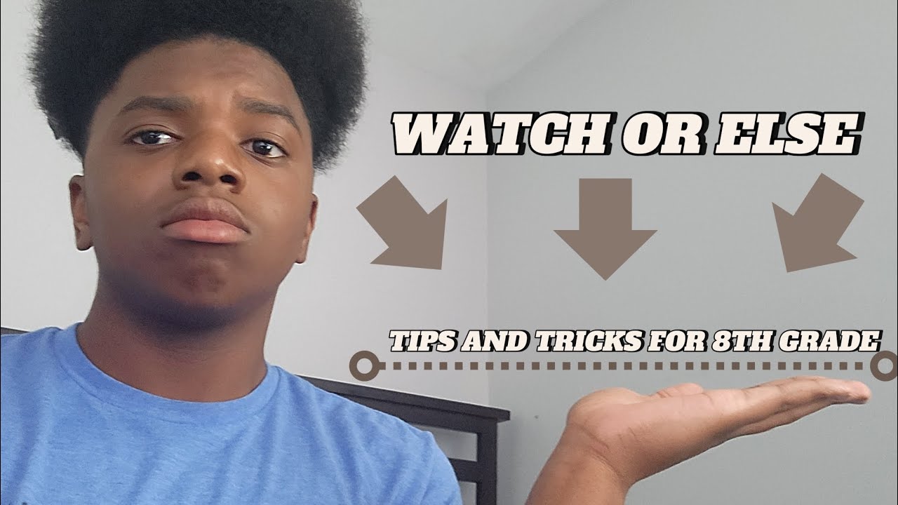 TIPS FOR 8TH GRADE(DO'S AND DONT'S) - YouTube