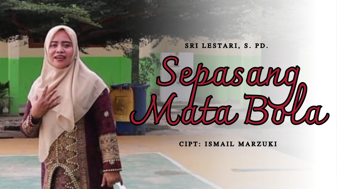 Sepasang Mata Bola | Sri Lestari, S. Pd. - YouTube