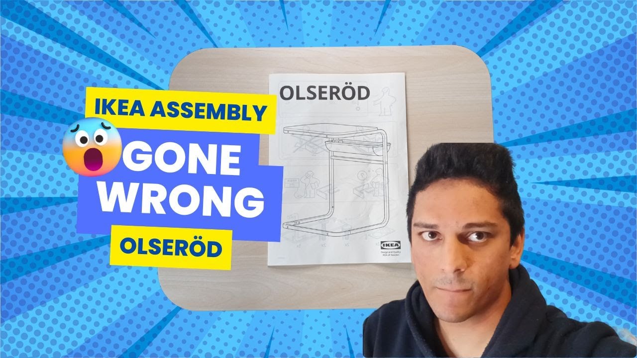 OLSERÖD IKEA Assembly Gone Wrong - YouTube