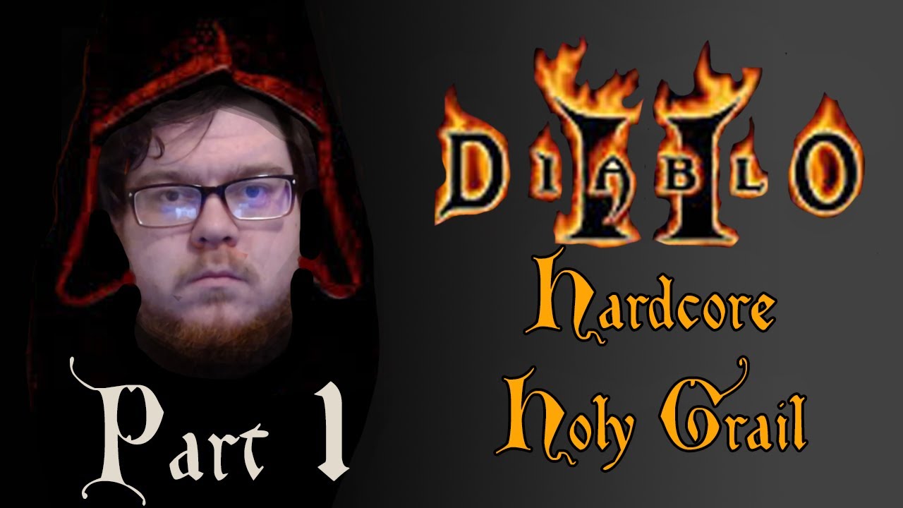 Diablo 2 Hardcore Holy Grail- 1- What could have been! - YouTube