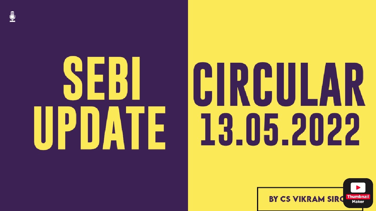 SEBI Circular dated 13 May, 2022 II Relaxation for dispatching hard ...