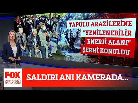 Saldırı anı kamerada... 28 Kasım 2021 Gülbin Tosun ile FOX Ana Haber Hafta Sonu