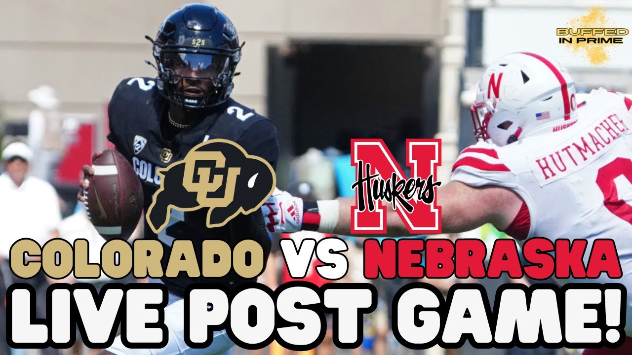 Live Post Game Colorado Vs Nebraska Recap - YouTube