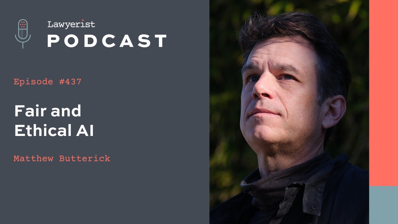 Lawyerist Podcast #437 Fair & Ethical AI, with Matthew Butterick - YouTube