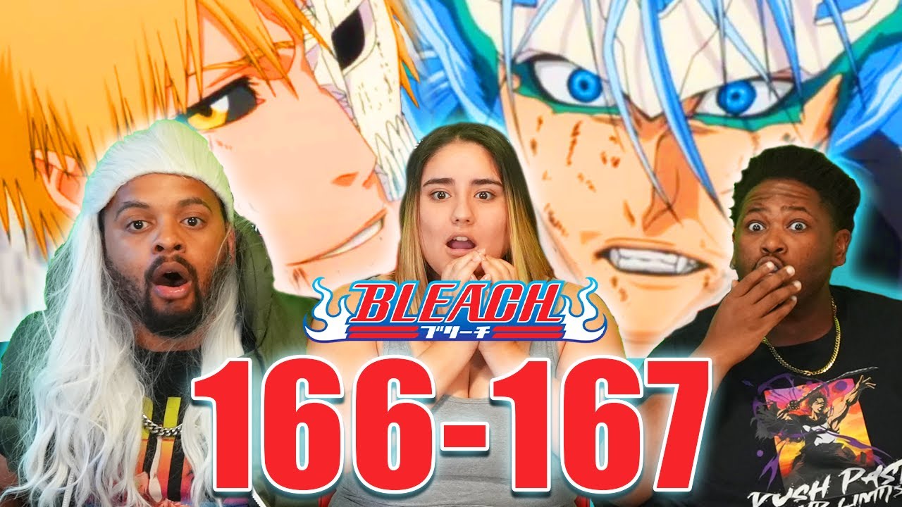 Sorry Grimjow....Bleach Episode 166 -167 Reaction - YouTube