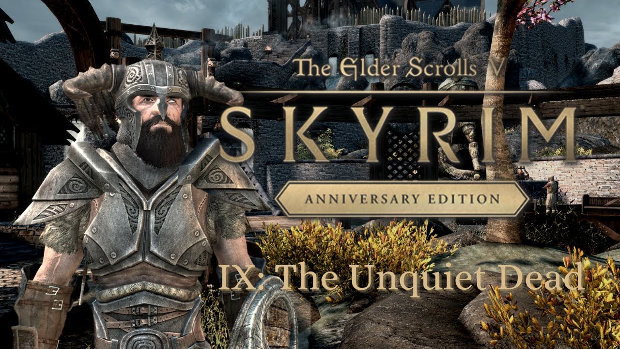 Let's Play Skyrim as Dragonborn 9: The Unquiet Dead - YouTube