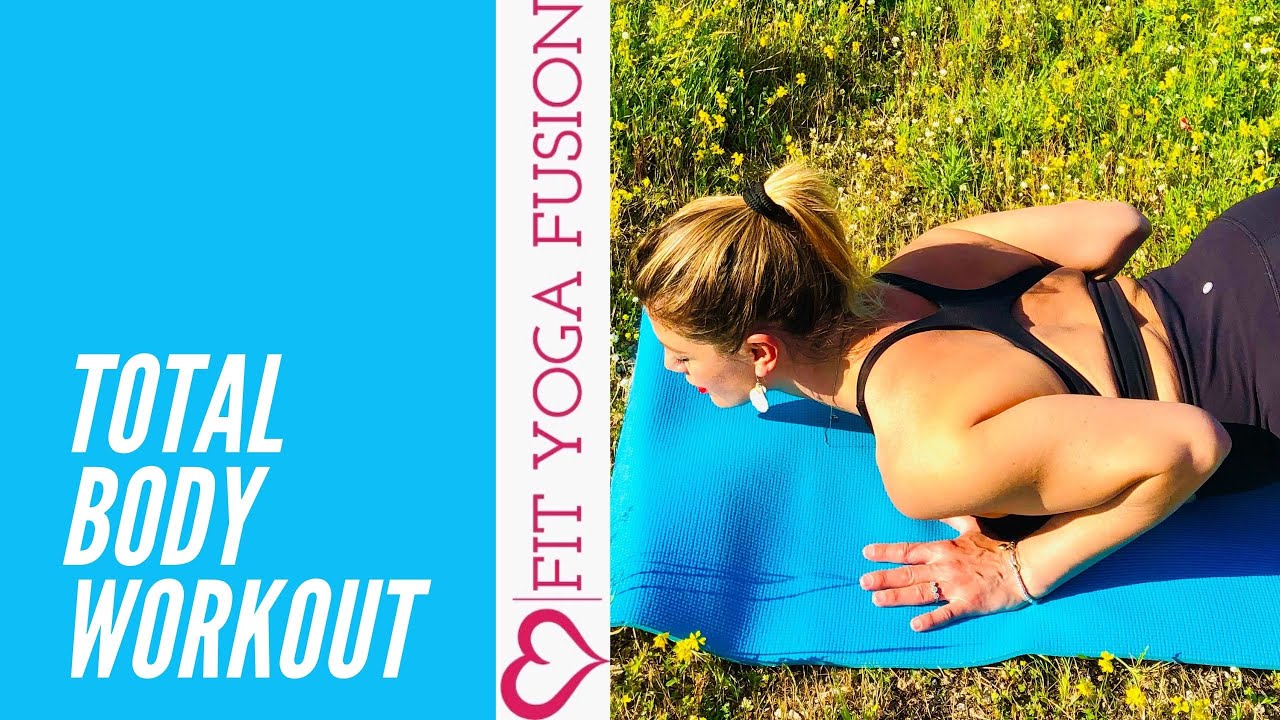 TOTAL BODY WORKOUT - #FITYOGA - Fitness+Yoga+Pilates - YouTube
