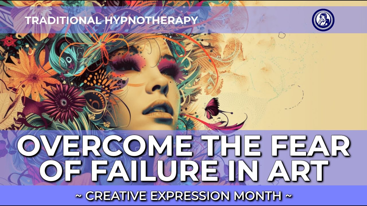 Unleash Your Artistic Potential: Overcome Your Fear of Failure in Art ...