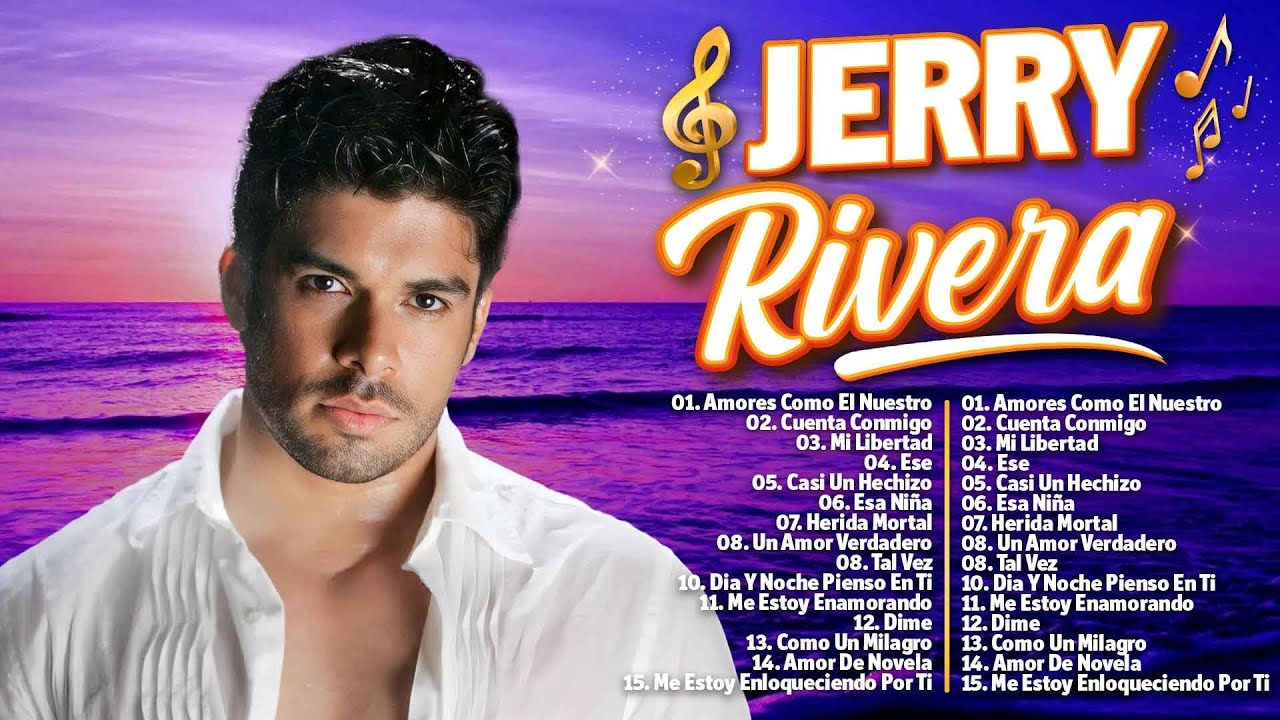 JERRY RIVERA SUS MEJORES CANCIONES / JERRY RIVERA GRANDES EXITOS MIX ...