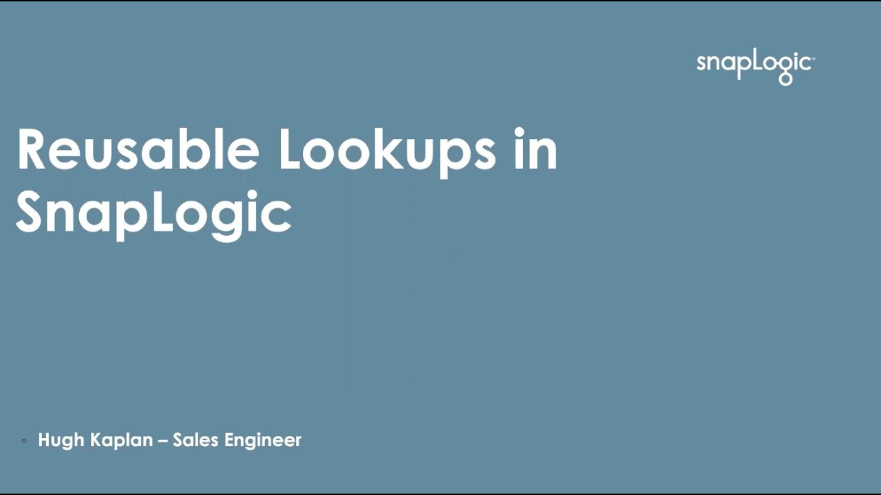 Reusable Lookups In Snaplogic Youtube