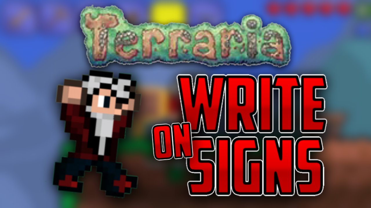 Terraria 1.2.4 Writing On Signs Review// 30 Likes For Full Tutorial ...