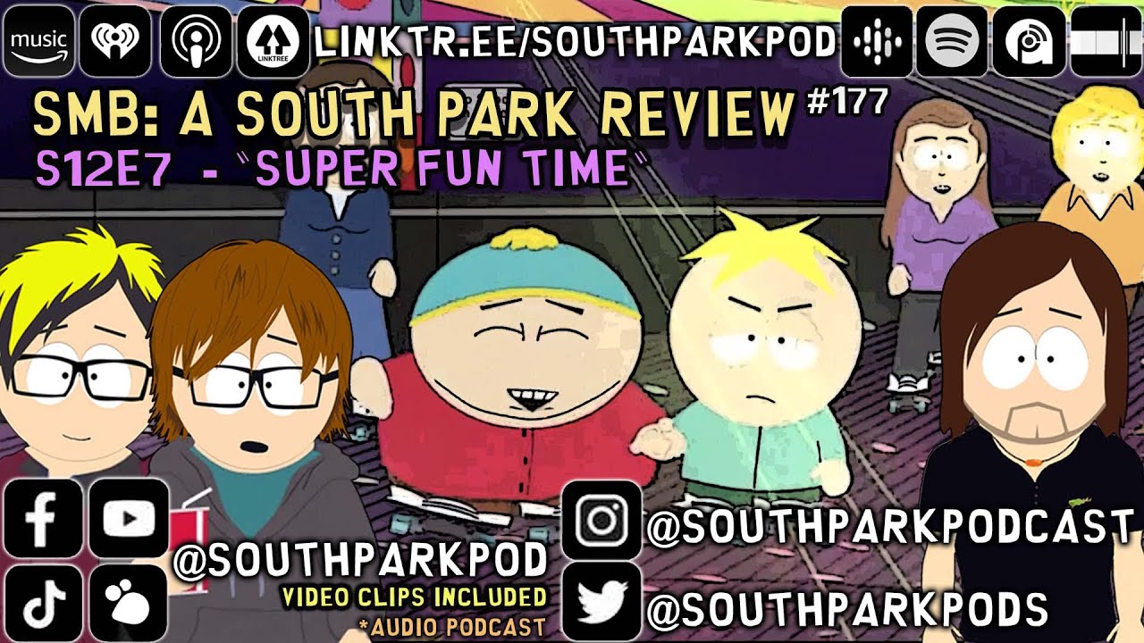 #SouthPark | Super #Fun #Time S12E7 | SMB#177 | "What Are You Whoofelin ...