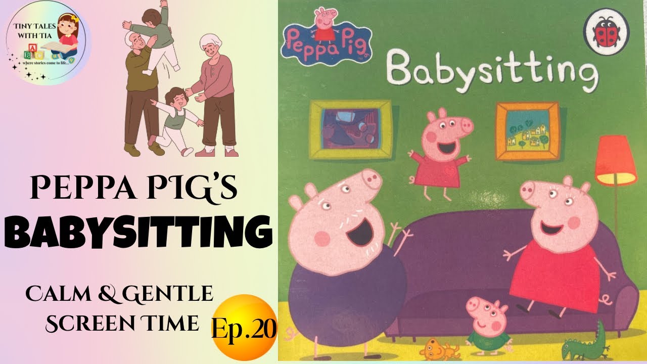 Peppa Pig Book 20: Baby Sitting | 50 Book Series | Read Aloud for Kids ...