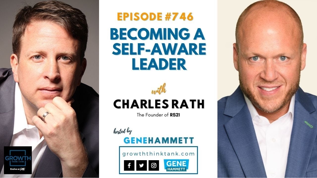 Becoming a Self-aware Leader with Charles Rath at RS21 - YouTube