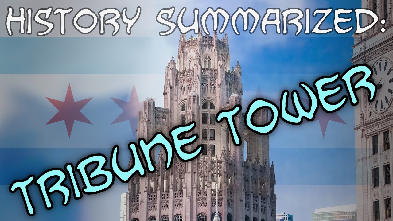 History Summarized: Chicago's Tribune Tower - YouTube