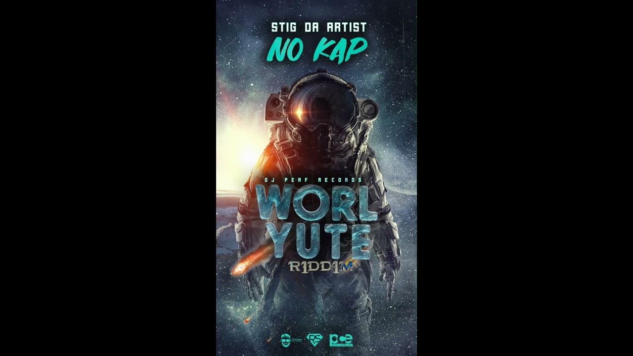Stig Da Artist - No Kap (Official Audio) | Worl Yute Riddim | Dancehall ...