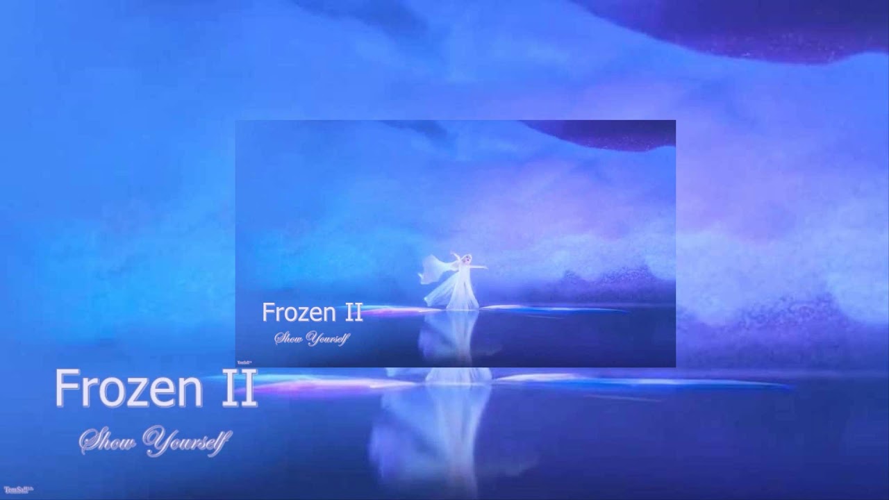 Frozen II - Show Yourself (Cover) - YouTube