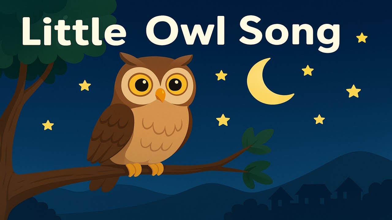 Little Owl Song 🦉 | Calm Bedtime Song for Toddlers | Gentle Animal ...