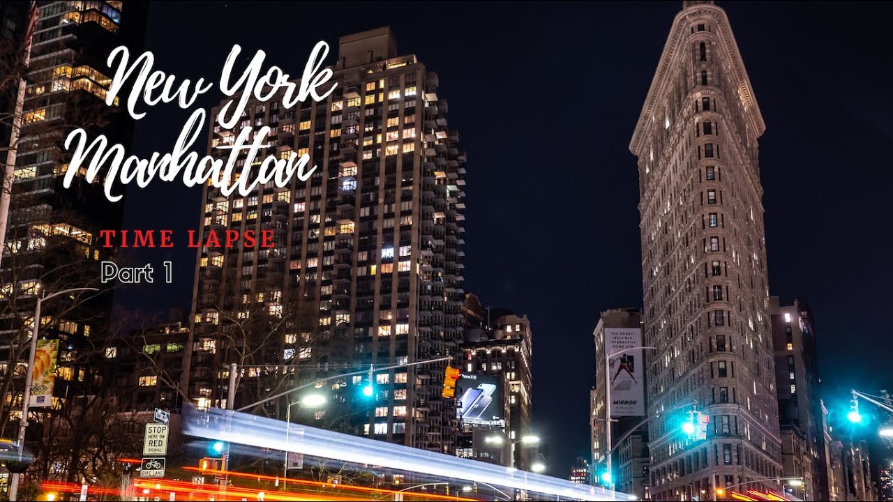 New York - Manhattan - Time Lapse - Part1 - YouTube