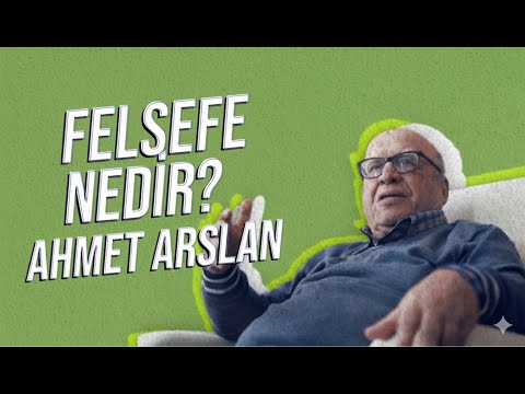 Prof. Dr. Ahmet Arslan: Felsefe Nedir? | Mücahit Ateş ile Nedir?