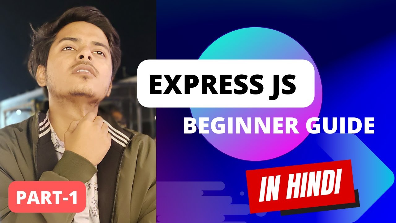 Expressjs Building Apis And Understanding Methods Hindi Nodejs Youtube