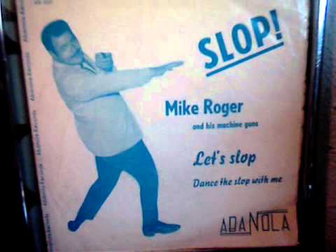 Mike Roger - " Dance the Slop with Me ." 45rpm. - YouTube