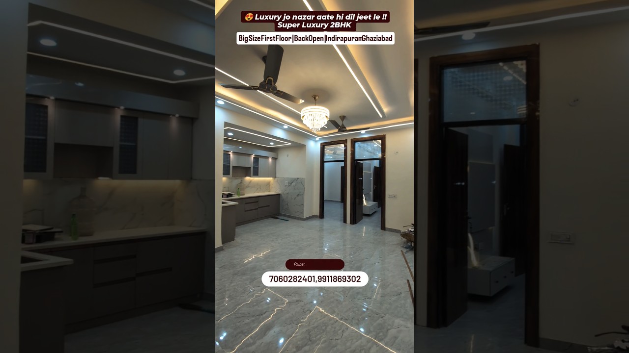 😍 Luxury jo nazar aate hi dil jeet le!Super Luxury 2BHK | Big SizeFirst ...