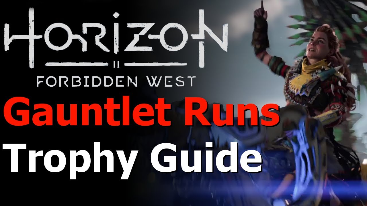 Horizon Forbidden West - Won 2 Gauntlet Races Trophy Guide - Gauntlet ...