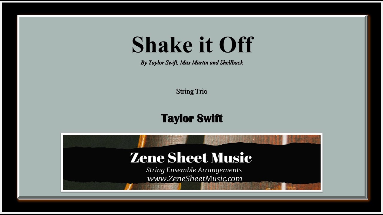 Shake it Off by Taylor Swift - arranged for String Trio by Zene Strings ...