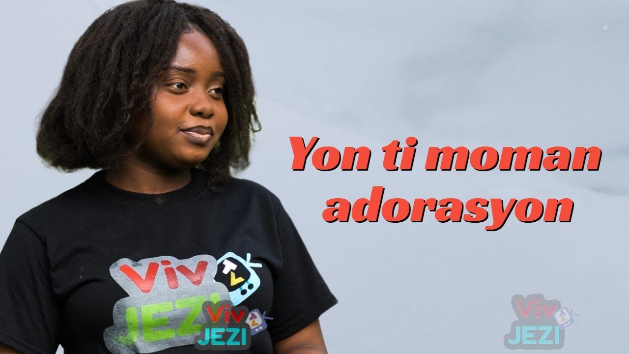 2024 Mizik evanjelik Yon ti moman adorasyon 🙏Viv Jezi Tv🙏 best haitian ...