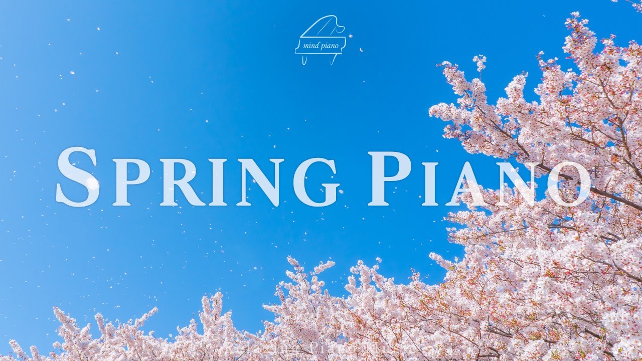 🌸Spring Piano🌸봄봄봄 봄이 왔어요~!봄을 담은 산뜻한 피아노모음 - YouTube Music