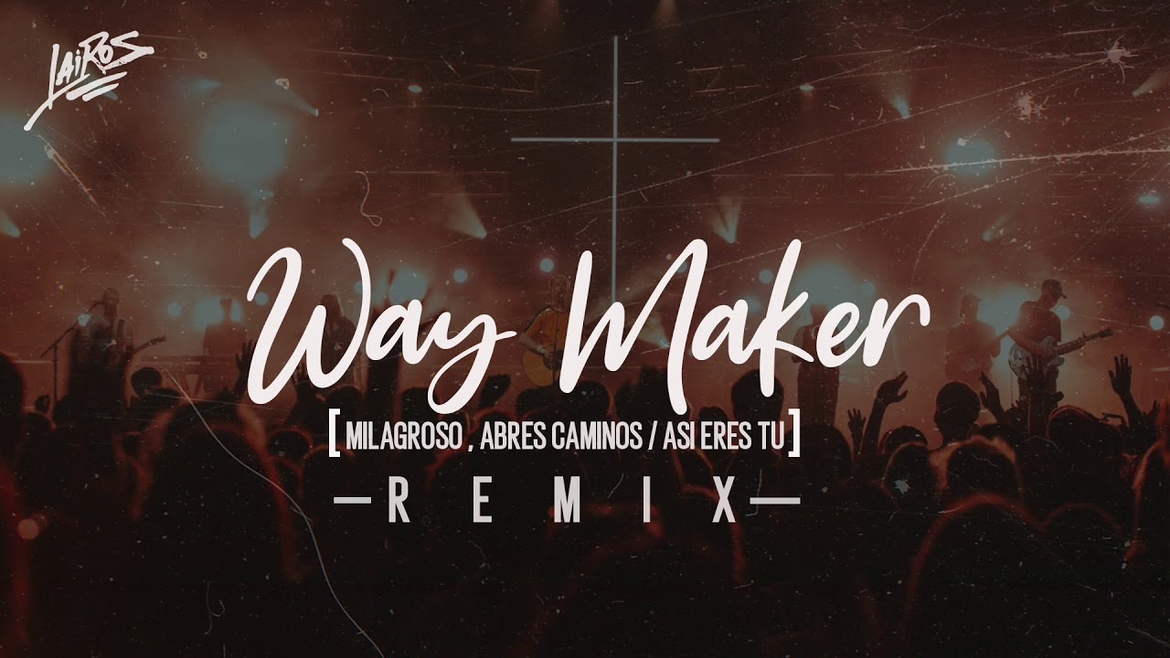 🔥 MUSICA ELECTRONICA CRISTIANA 🔥 - Way maker - milagroso, Abres caminos ...