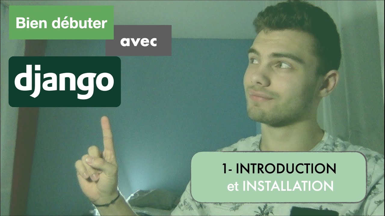 Bien débuter avec Django (Ep 1) - YouTube