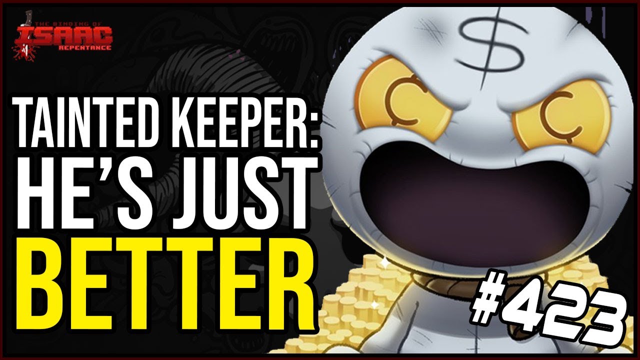 TAINTED KEEPER IS JUST BETTER - The Binding Of Isaac: Repentance #423 ...