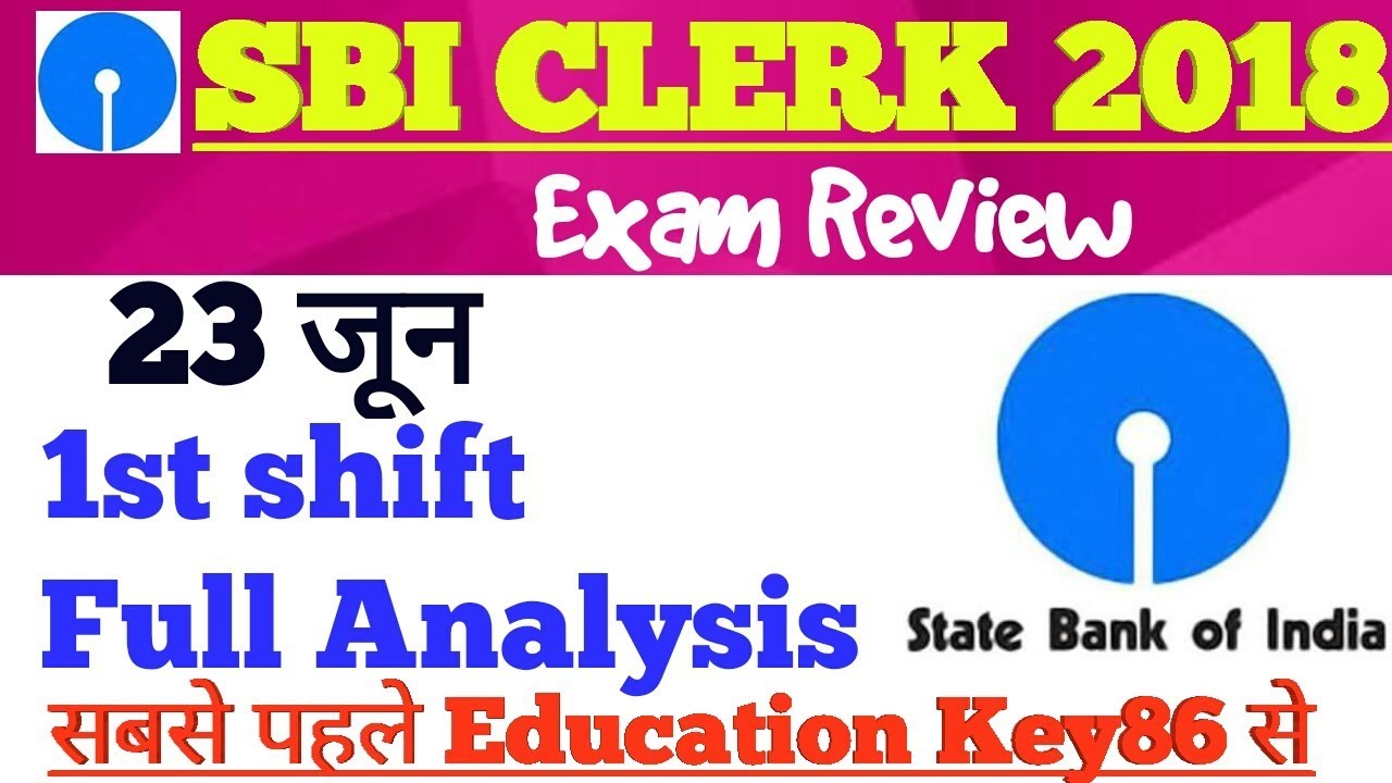 Exam Review And Analysis Sbi Clerk 2018 23rd June Exam Review SBI exam-review-and-analysis-sbi-clerk-2018-23rd-june-exam-review-sbi