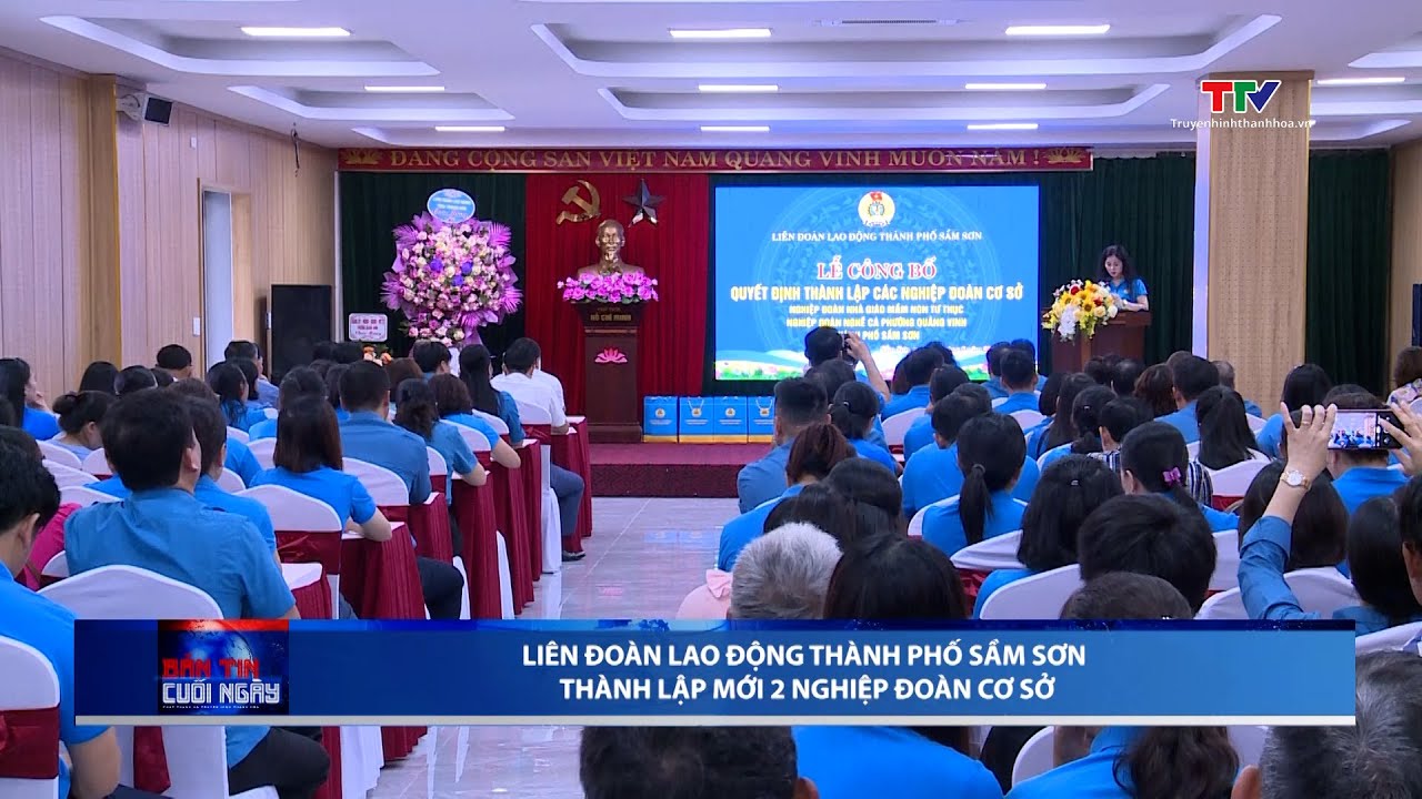 Liên đoàn Lao động thành phố Sầm Sơn thành lập mới 2 nghiệp đoàn cơ sở ...