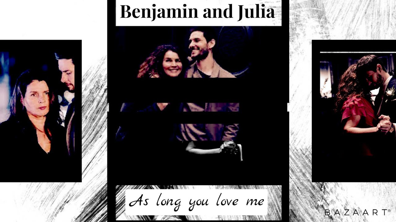 Benjamin and Julia As long you love me - YouTube