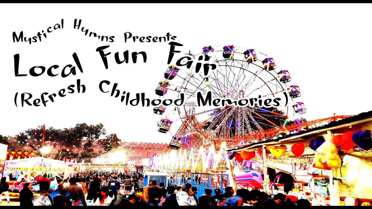 Desi Mela | Local Fun Fair | Childhood memories. - YouTube