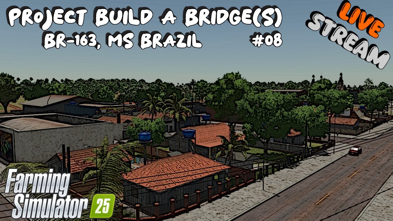 Let's Play Live | BR-163, MS Brazil | #08 | Farming Simulator 25 - YouTube