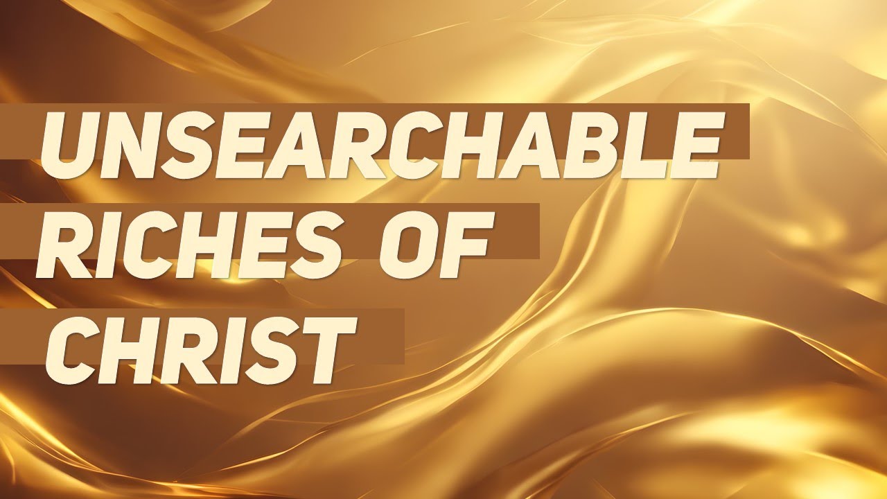 Unsearchable Riches of Christ | Rob Schuetz | LifeSpring Church of ...