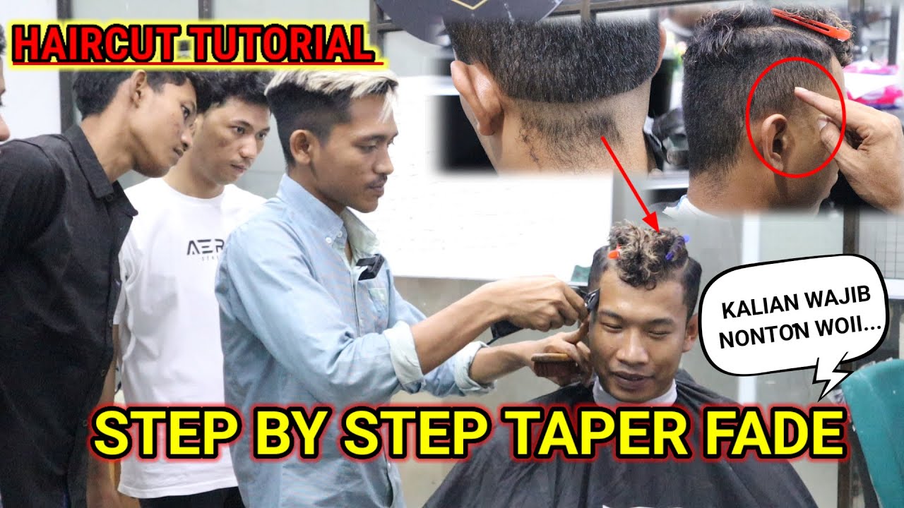 TUTORIAL TEKNIK DASAR TAPER FADE STEP BY STEP_ BASIC MENS HAIRCUT - YouTube