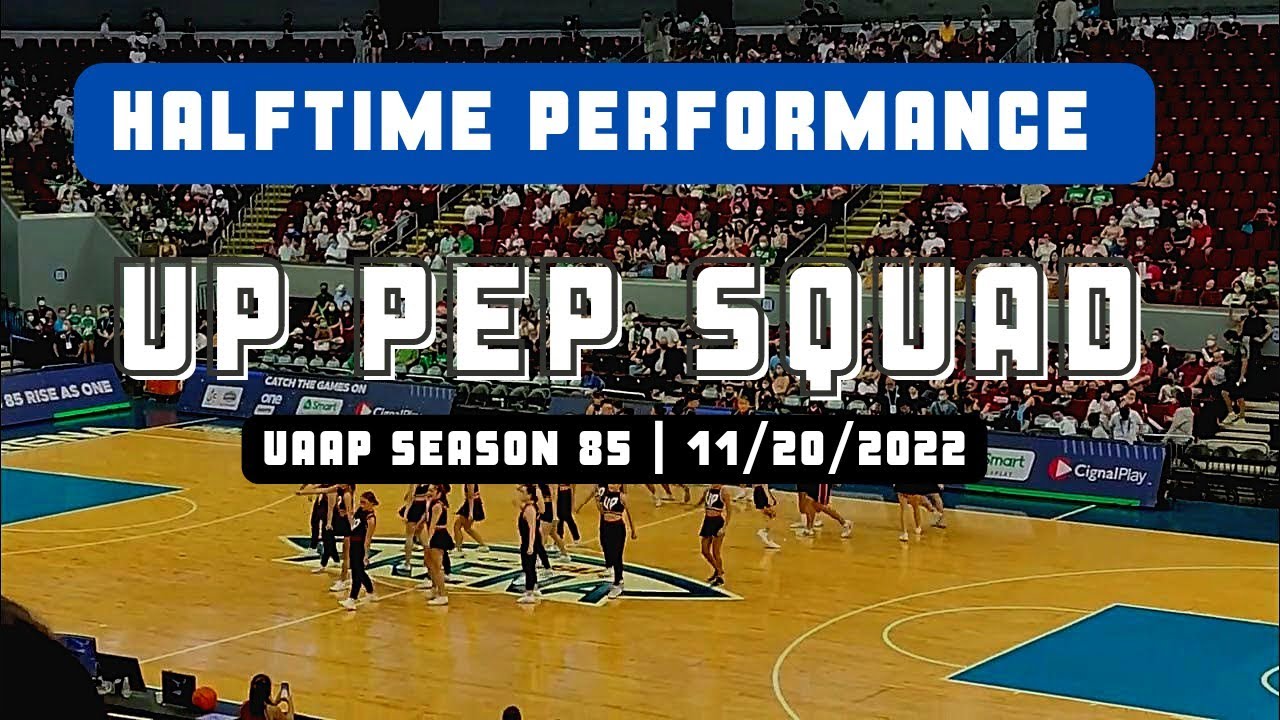 UAAP Cheerdance: UP Pep Squad Halftime Performance last November 20 ...