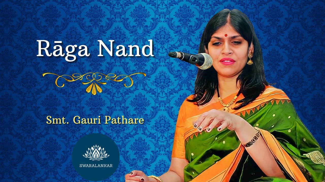 Raga Nand | Smt. Gauri Pathare | Live at Varanasi | Dhundu Baare Saiyan ...