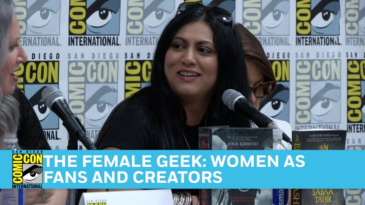 The Female Geek: Women as Fans and Creators Full Panel | San Diego ...