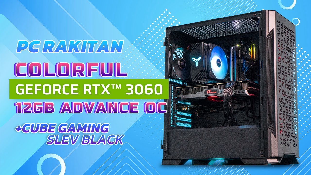 PC Rakitan Colorful GeForce RTX 3060 12GB Advance OC + Cube Gaming Slev ...